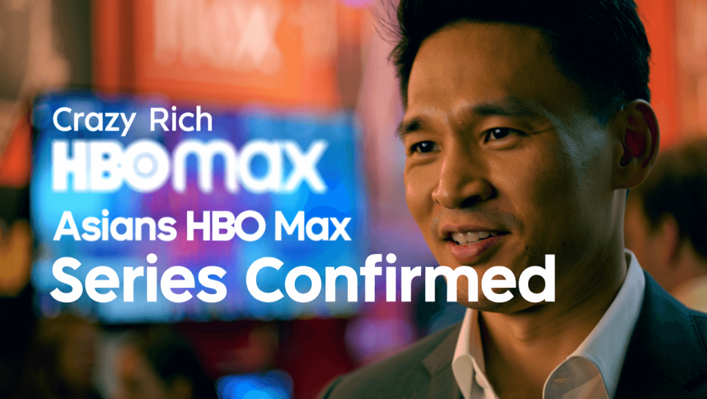 Crazy Rich Asians HBO Max series confirmed with scripts ready, Jon M ...